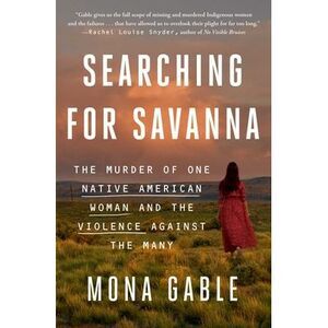 Mona Gable | Other | Searching For Savanna The Murder Of One Native ...